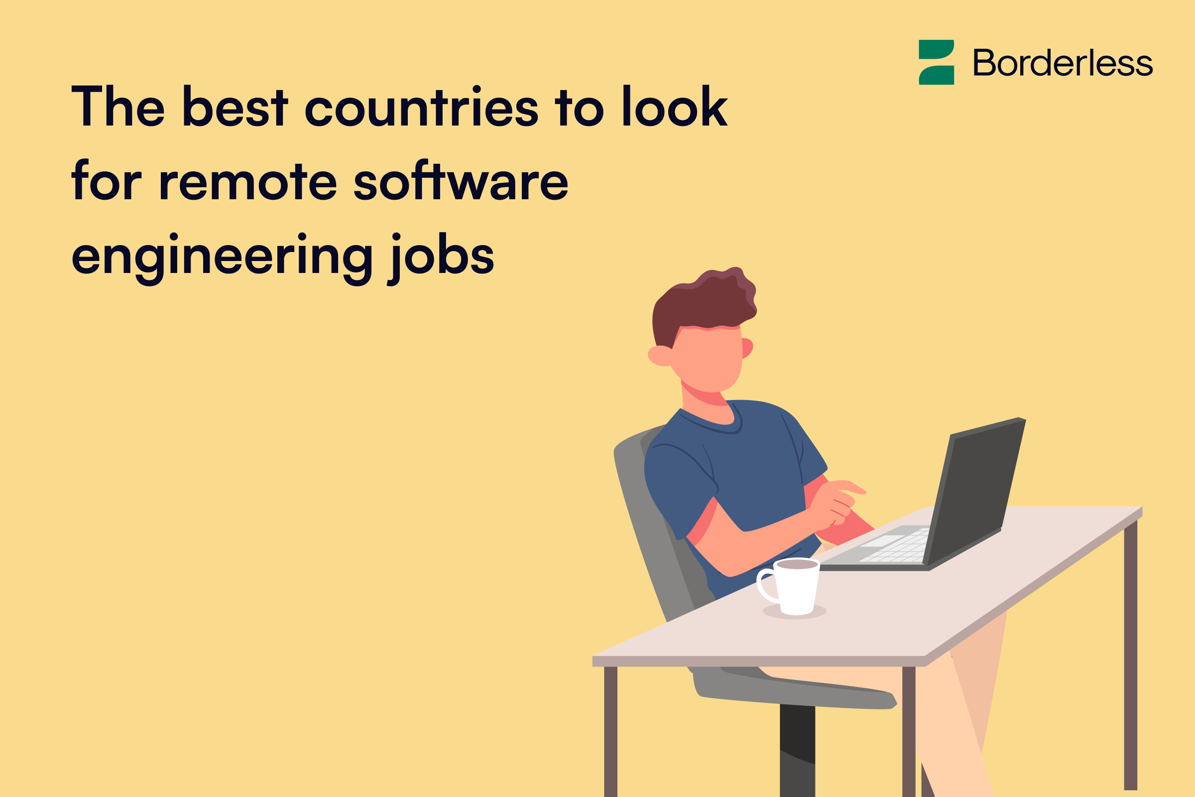 Best Countries to Look for Remote Software Engineering Borderless AI